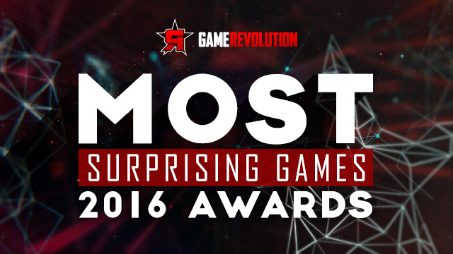 The Most Surprising Games of 2016 - GameRevolution