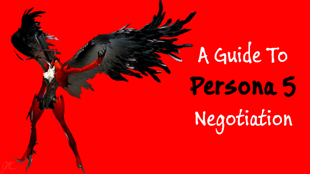 A Guide to Negotiating With Personas in Persona 5 - GameRevolution