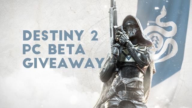 Destiny 2 PC Early Access Beta Code Giveaway! - GameRevolution
