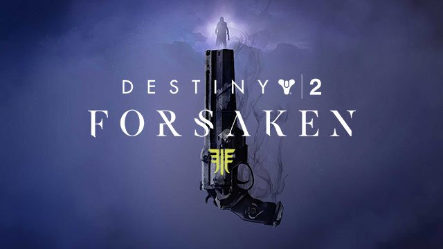 Destiny 2 Forsaken Expansion Details Announced - GameRevolution