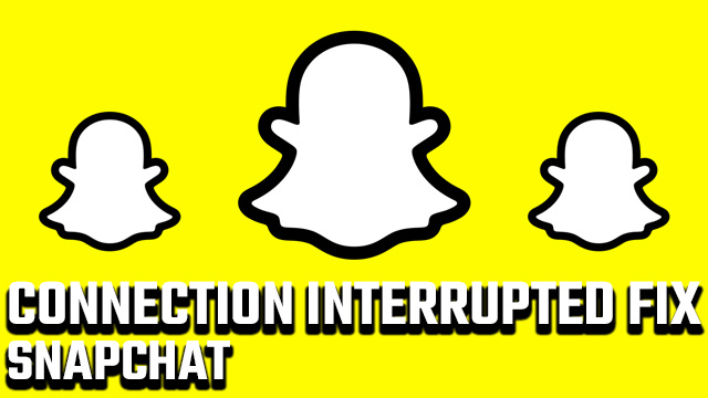 Snapchat Connection Interrupted Fix | Why is video call not working ...