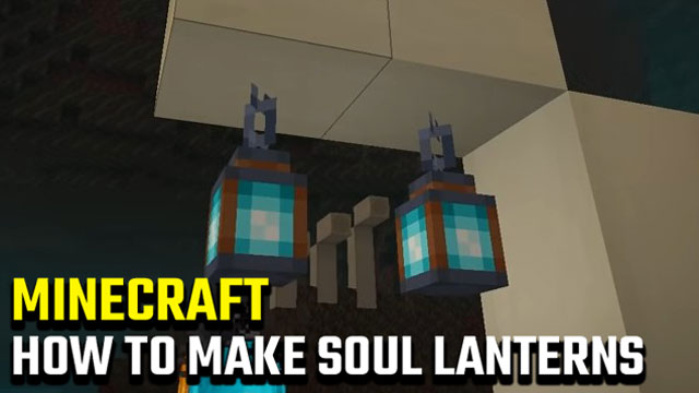 Minecraft | How to make a Soul Lantern - GameRevolution