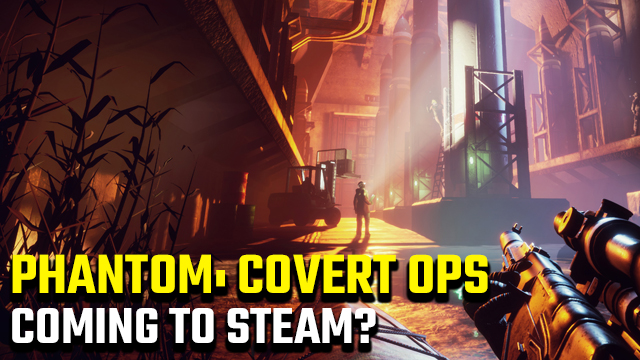 Are there Phantom: Covert Ops PSVR and Steam release dates ...
