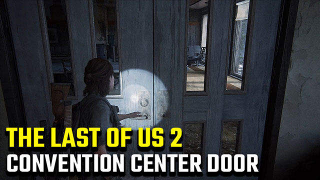 The Last of Us 2 | How to open the Seattle Convention Center locked ...