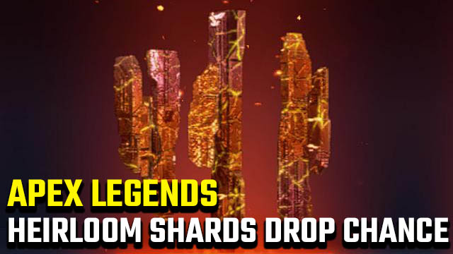 Apex Legends Heirloom Shards Chance | What are the odds? - GameRevolution
