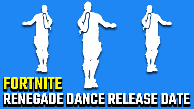 When is the Fortnite Renegade dance release date? - GameRevolution