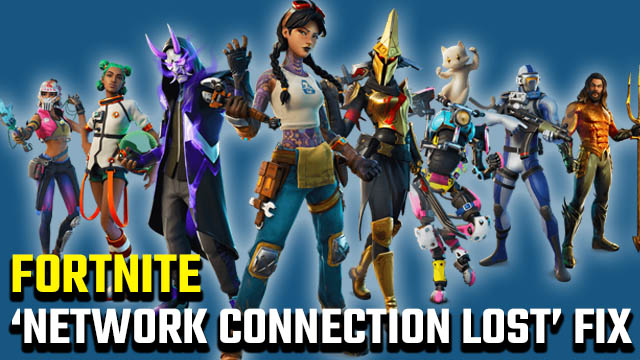 Fortnite 'Network Connection Lost' error fix - GameRevolution