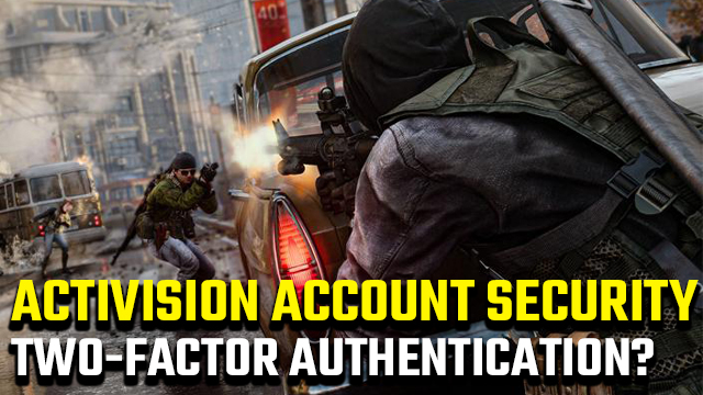 Can you enable Activision account two-factor authentication ...