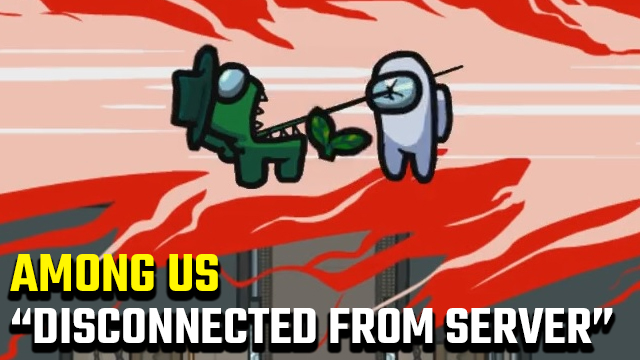 Among Us 'Disconnected from server' error fix - GameRevolution