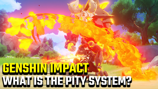 What is the Genshin Impact Pity System? - GameRevolution