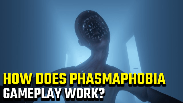 How does the Phasmophobia game work - GameRevolution