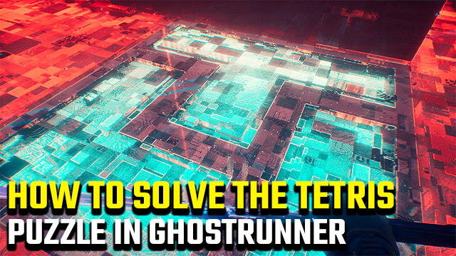 Ghostrunner Tetris puzzle solution - GameRevolution