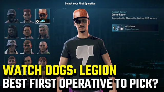 Watch Dogs: Legion | What is the best first Operative to select ...
