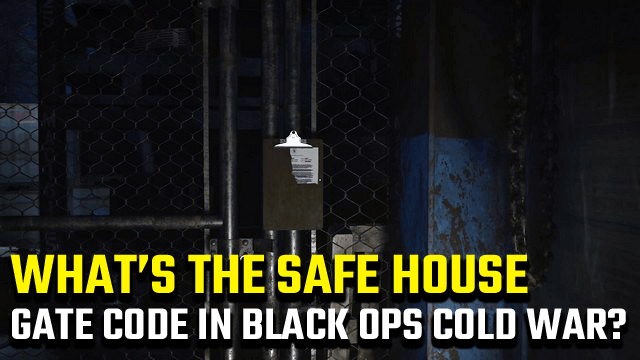 Black Ops Cold War Safe House Gate Code | Safe house lock combo ...