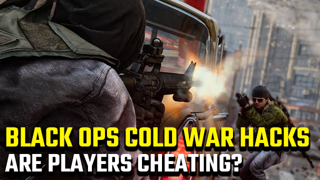 Black Ops Cold War Hacks | Are players cheating? - GameRevolution