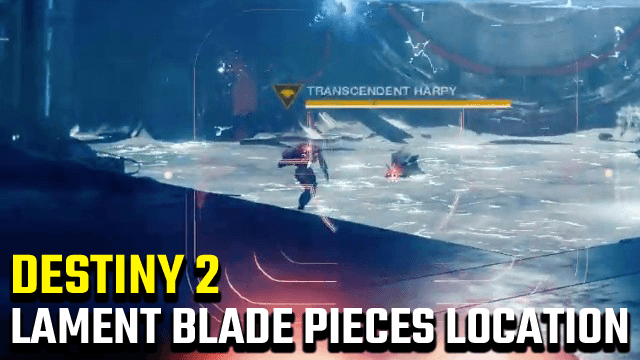 Destiny 2 Lament Blade Pieces Location | Find blade pieces in Glassway ...