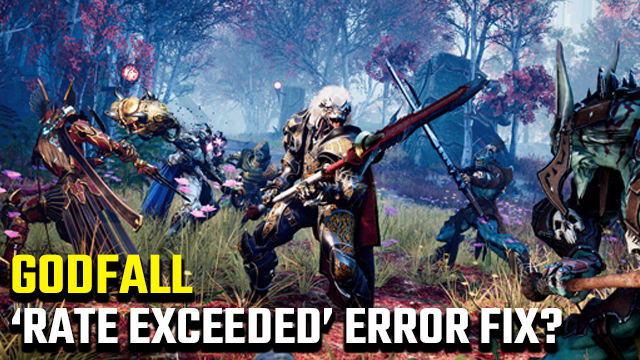 Godfall 'Rate Exceeded' Error Fix | PS5, PC server message - GameRevolution