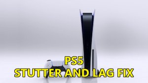 PS5 Stutter and Lag Fix | How to improve frame rate - GameRevolution