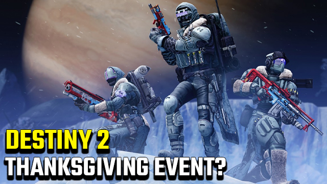 Is there a Destiny 2 Thanksgiving event? - GameRevolution