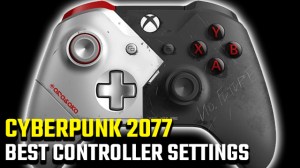 Cyberpunk 2077 | Best controller settings for PC, PS4, PS5, and Xbox ...