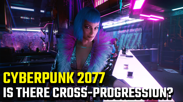 Cyberpunk 2077 Cross-Play | Is there cross-platform multiplayer ...