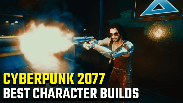 Cyberpunk 2077 Best Builds | What stats and perks should I choose ...