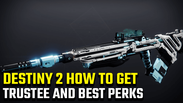 Destiny 2 How to get Trustee | Trustee God Roll and best perks ...