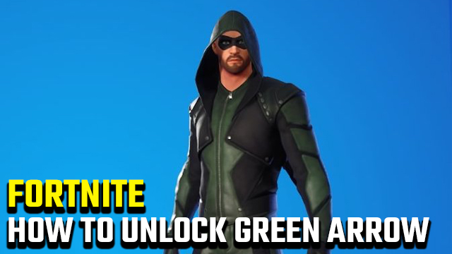 How to unlock Green Arrow in Fortnite - GameRevolution