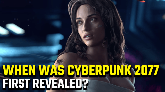 When was Cyberpunk 2077 first teased? - GameRevolution
