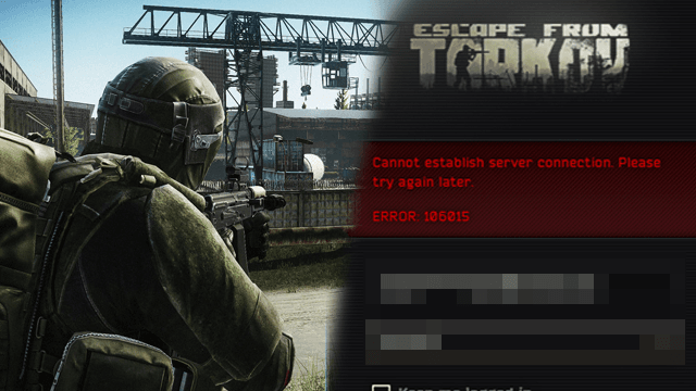 Escape from Tarkov Error 106015 Fix - GameRevolution