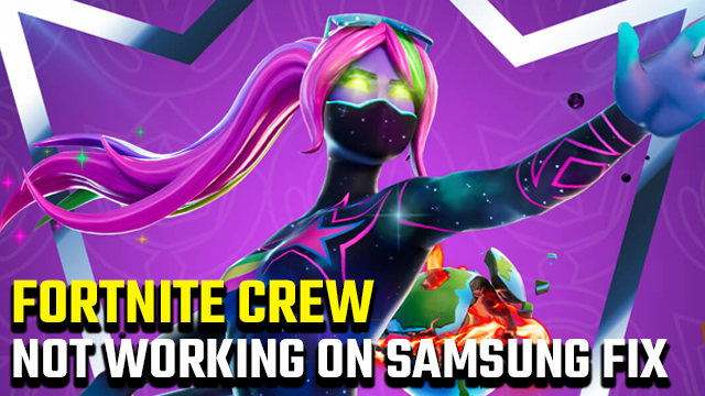 Fortnite Crew not working on Samsung device fix - GameRevolution