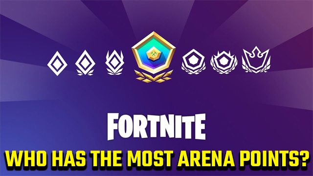 Who has the most Arena points in Fortnite? - GameRevolution