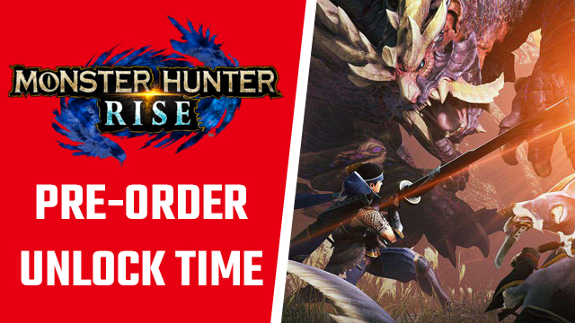 Monster Hunter Rise Release Time: When do pre-orders unlock ...