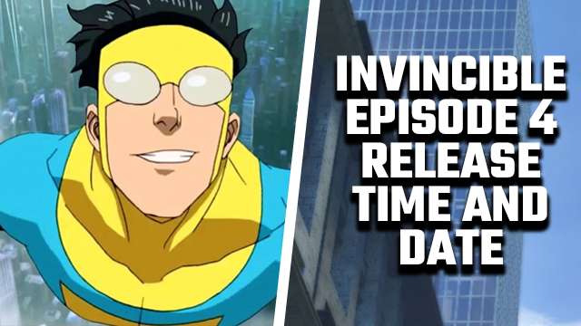When is the Invincible episode 4 release time and date on Amazon Prime ...