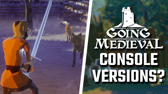 Going Medieval Console: Is it coming to PS5, PS4, Xbox, and Nintendo ...