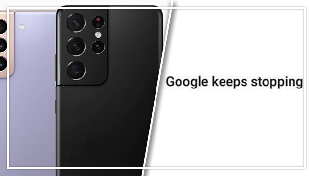 How to fix Samsung 'Google Keeps Stopping' error - GameRevolution