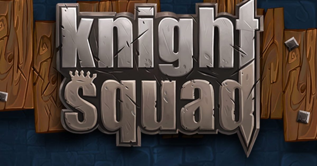 Knight Squad News, Guides, Walkthrough, Screenshots, and Reviews ...