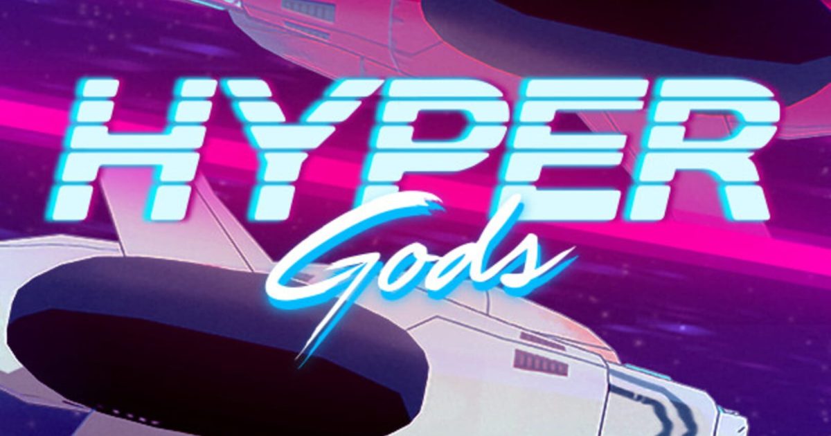 Hyper Gods News, Guides, Walkthrough, Screenshots, and Reviews ...