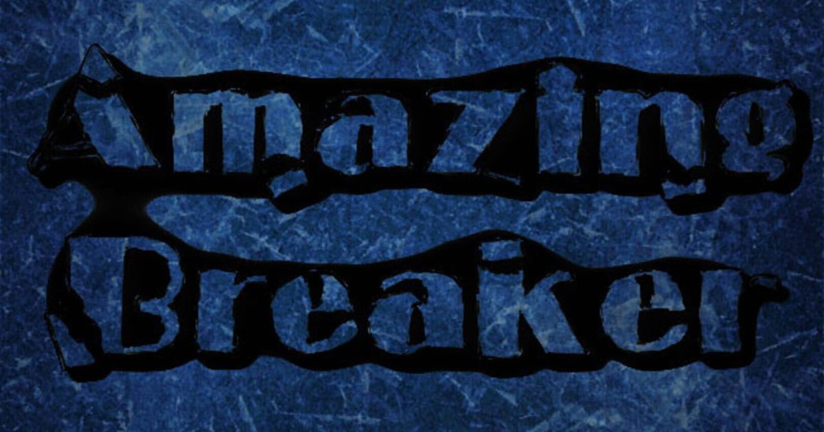 Amazing Breaker News, Guides, Walkthrough, Screenshots, and Reviews ...