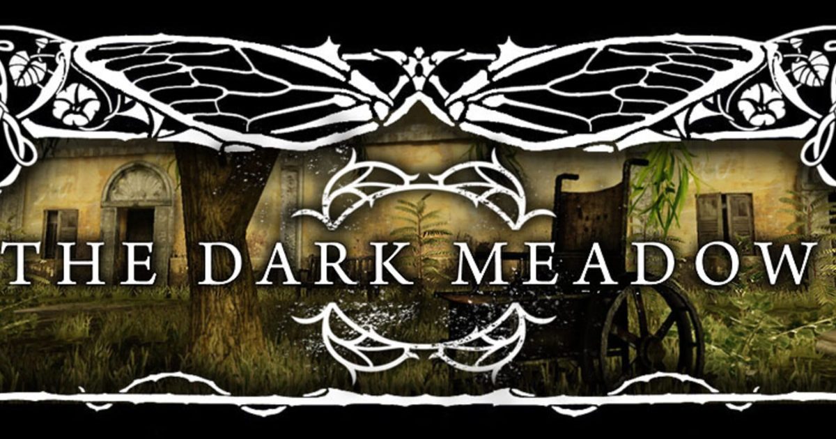 The Dark Meadow News, Guides, Walkthrough, Screenshots, and Reviews ...