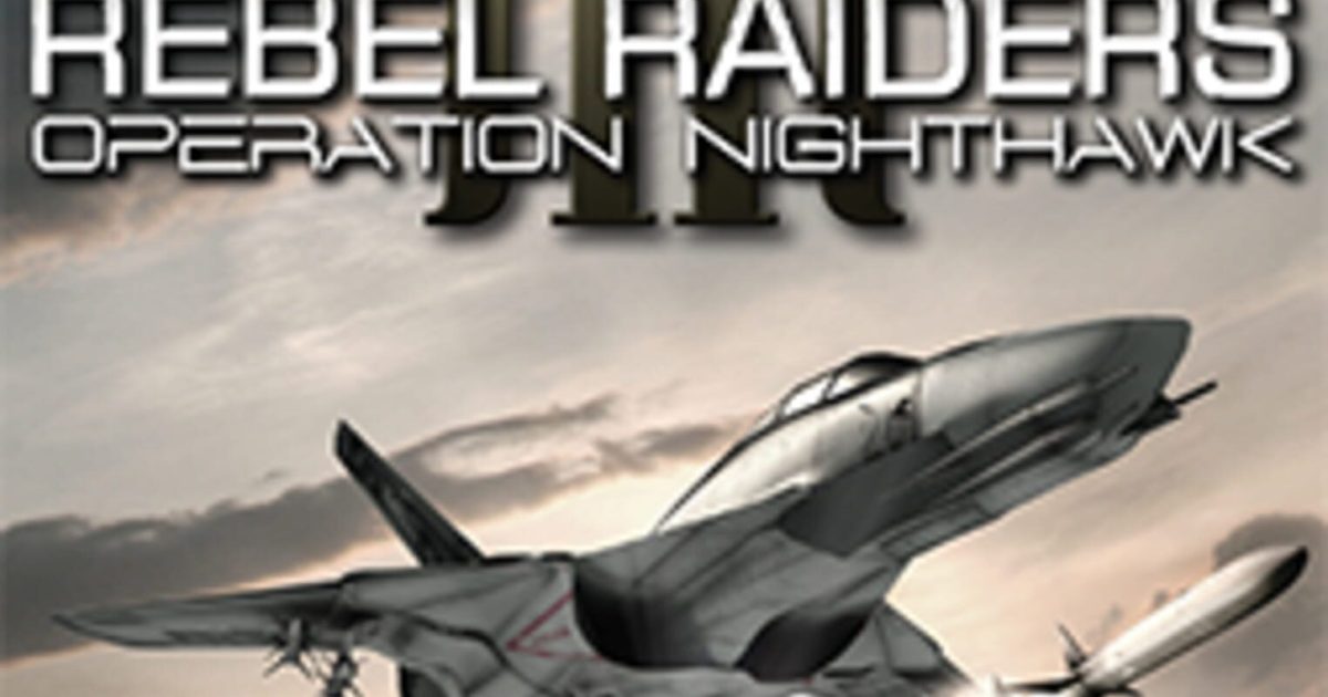 Rebel Raiders: Operation Nighthawk News, Guides, Walkthrough ...