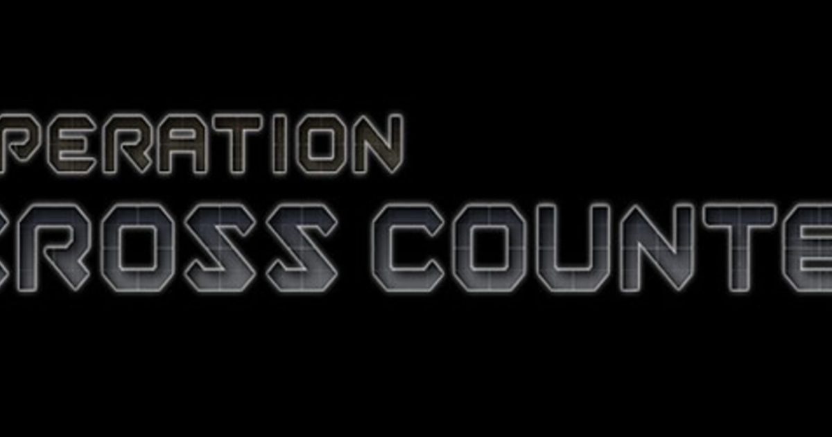 Operation CrossCounter News, Guides, Walkthrough, Screenshots, and ...