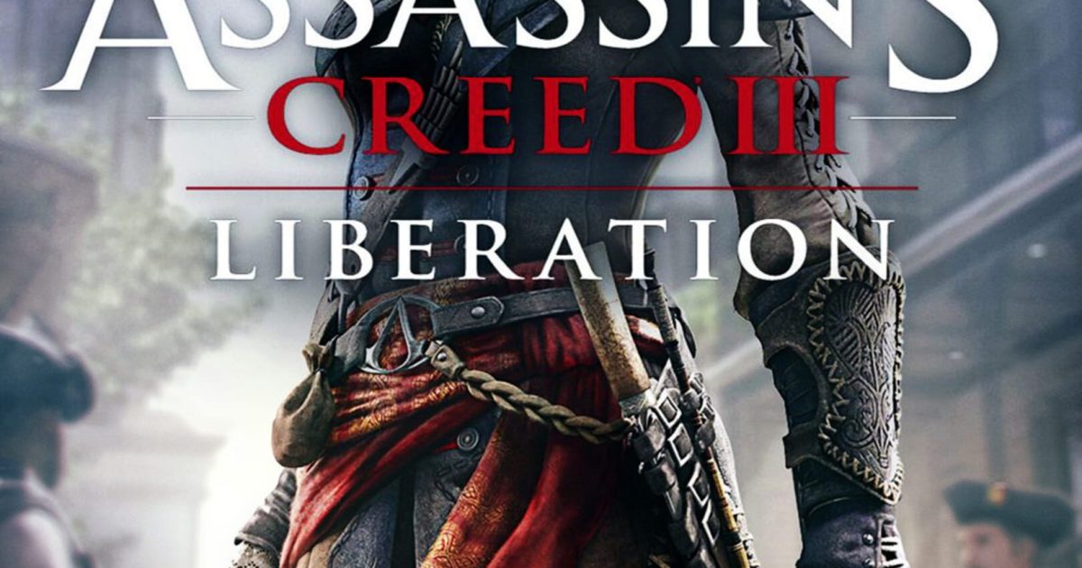 Assassin’s Creed III Liberation News, Guides, Walkthrough, Screenshots ...