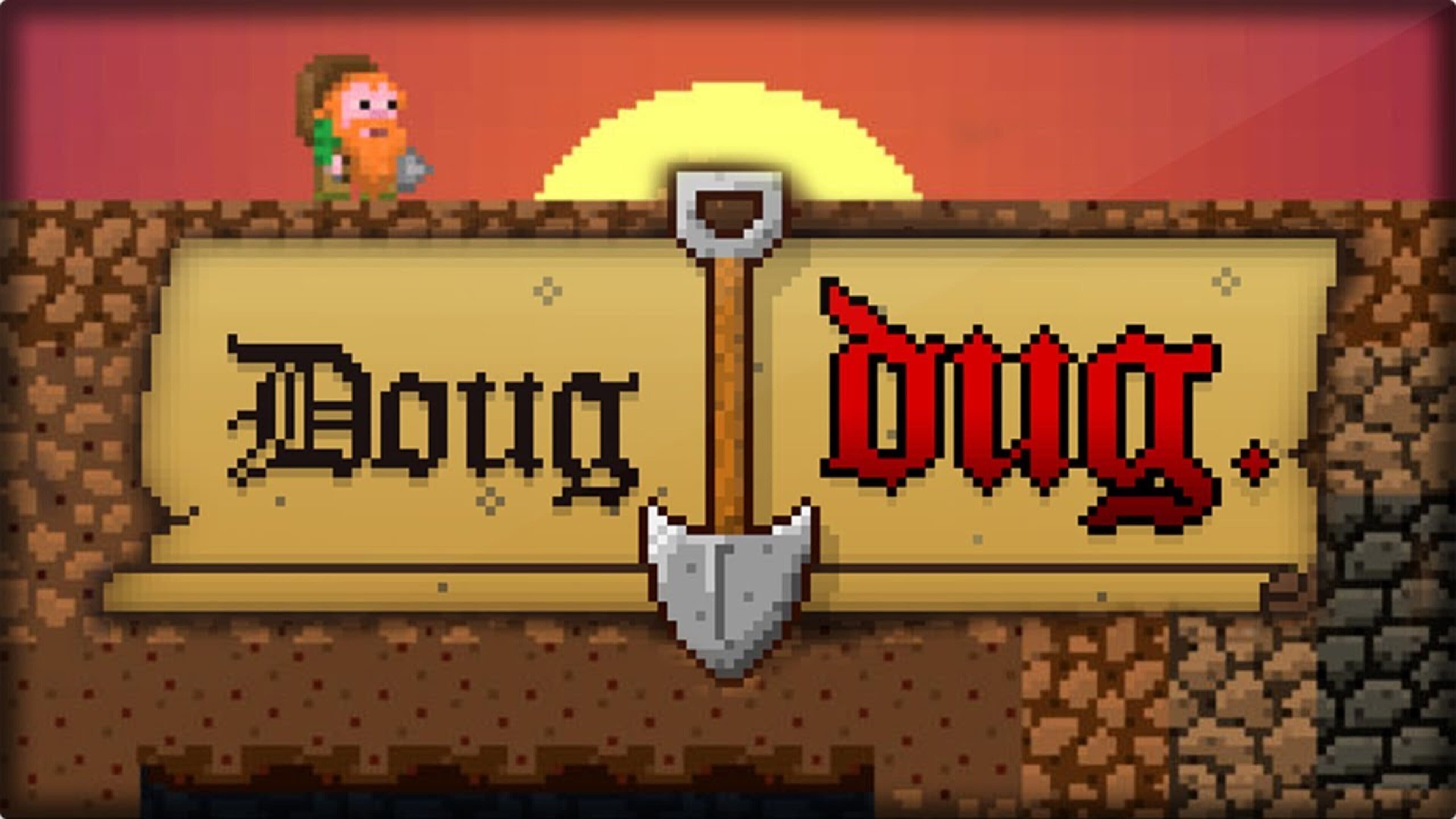 Doug dug News, Guides, Walkthrough, Screenshots, and Reviews ...