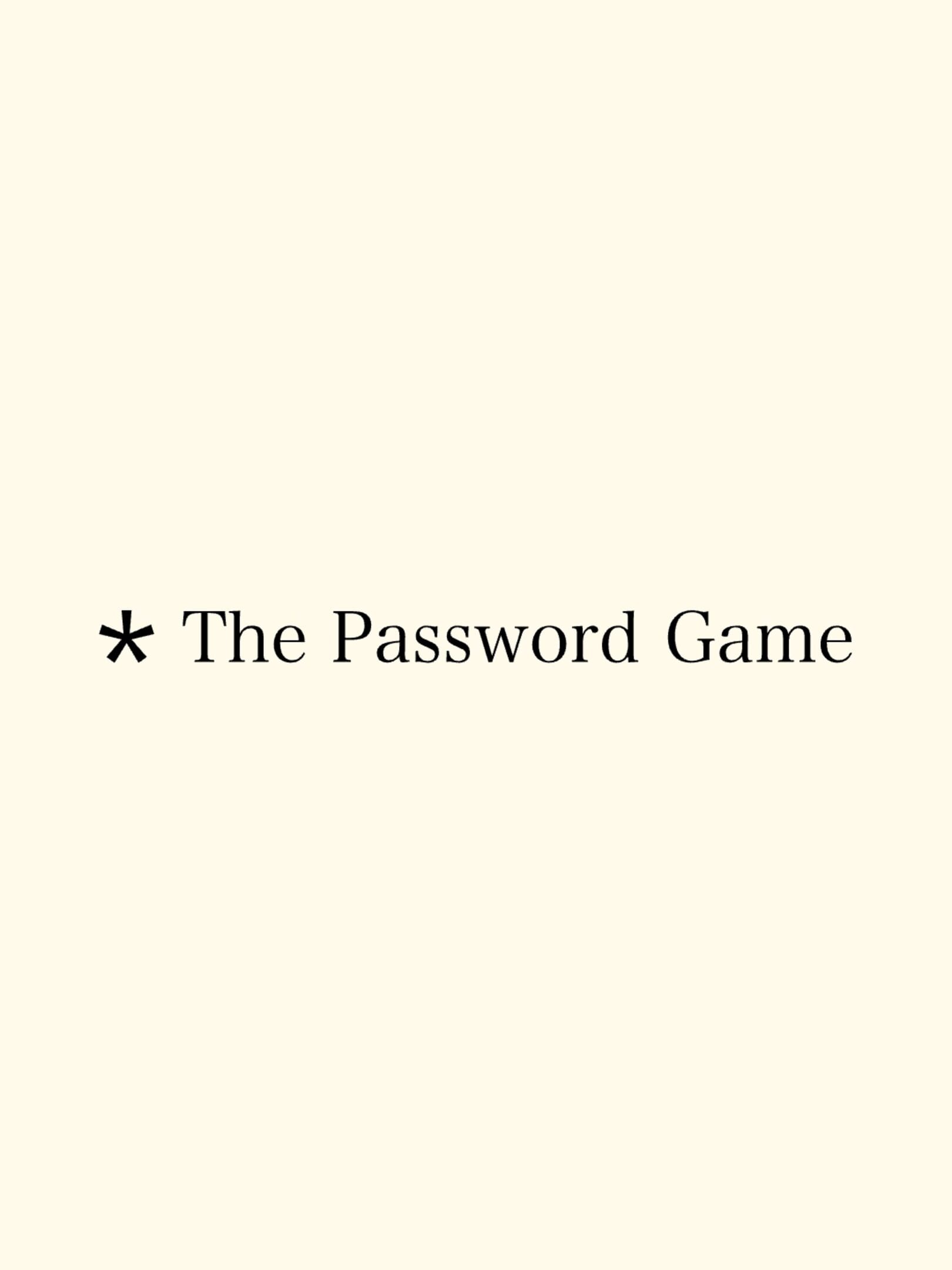 The Password Game News, Guides, Walkthrough, Screenshots, and Reviews ...