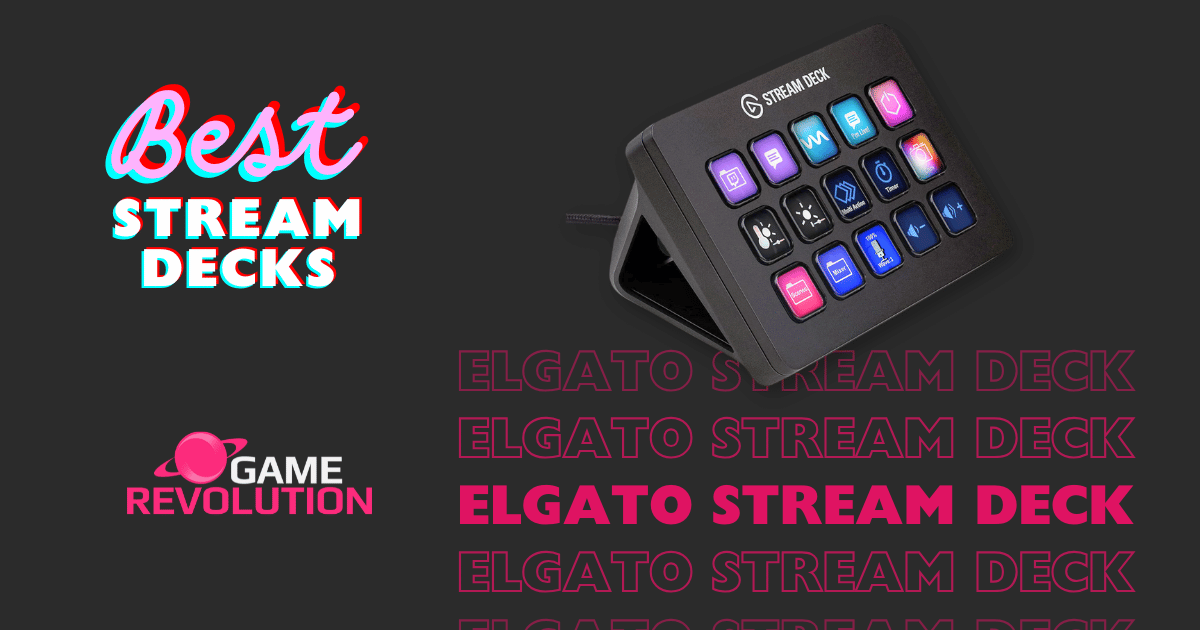 7 Best Stream Decks to Level-Up Your Streaming and Productivity