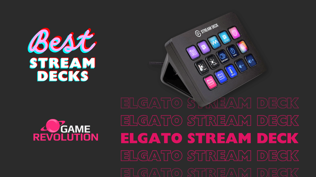 7 Best Stream Decks To Level Up Your Streaming And Productivity
